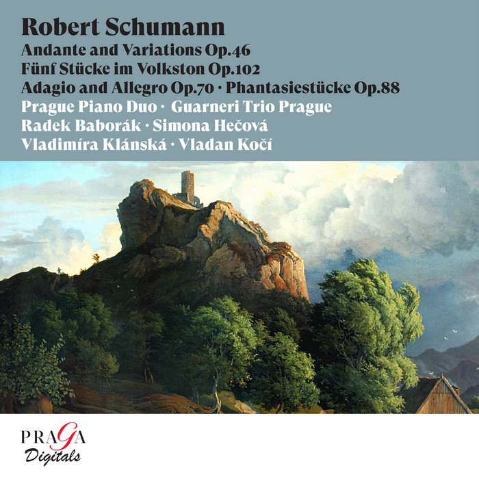 Robert Schumann: Andante and Variations, Fünf Stücke im Volkston, Adagio and Allegro ...