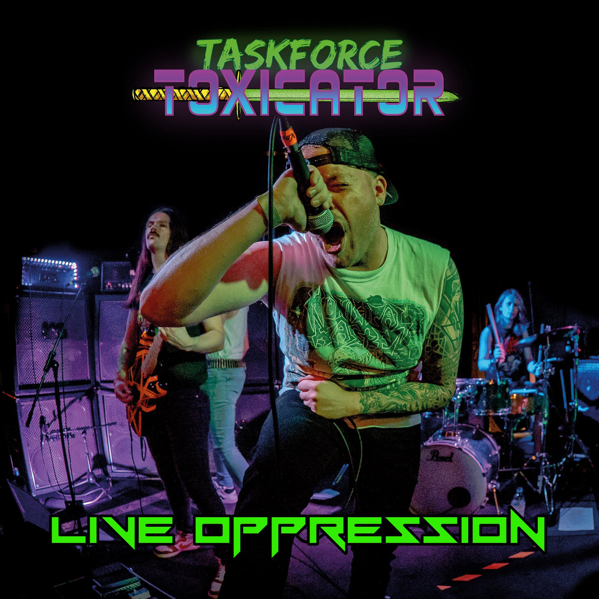 Live Oppression | Taskforce Toxicator
