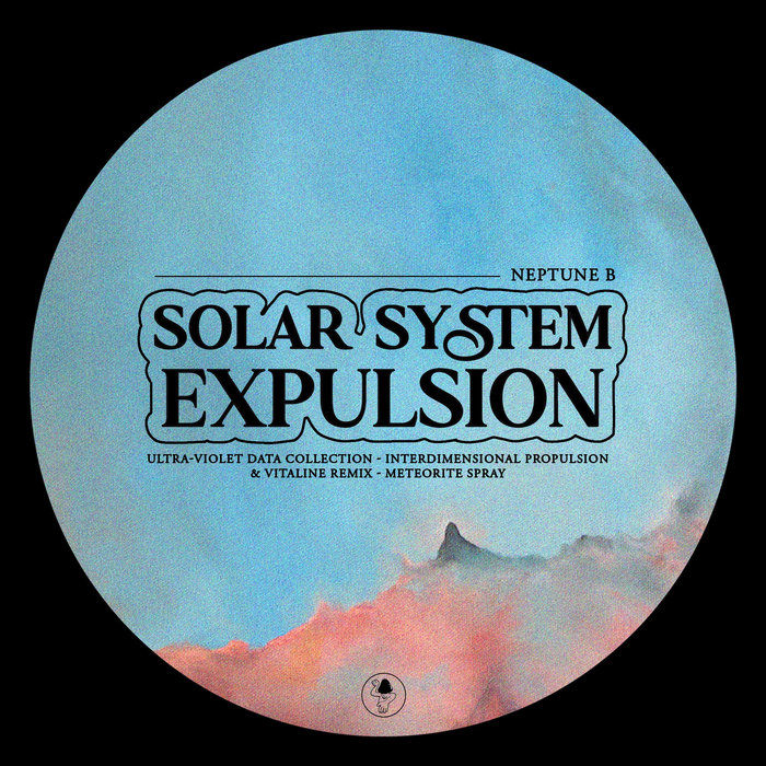 Solar System Explusion | Neptune B | Mycelium Syndicate