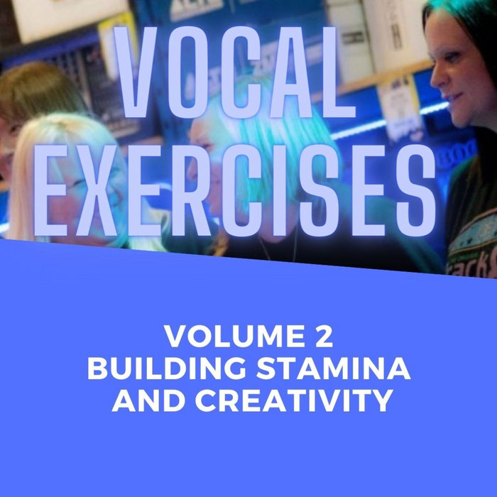 Vocal Exercises For Singers Vol 2 | The Igloo Choir