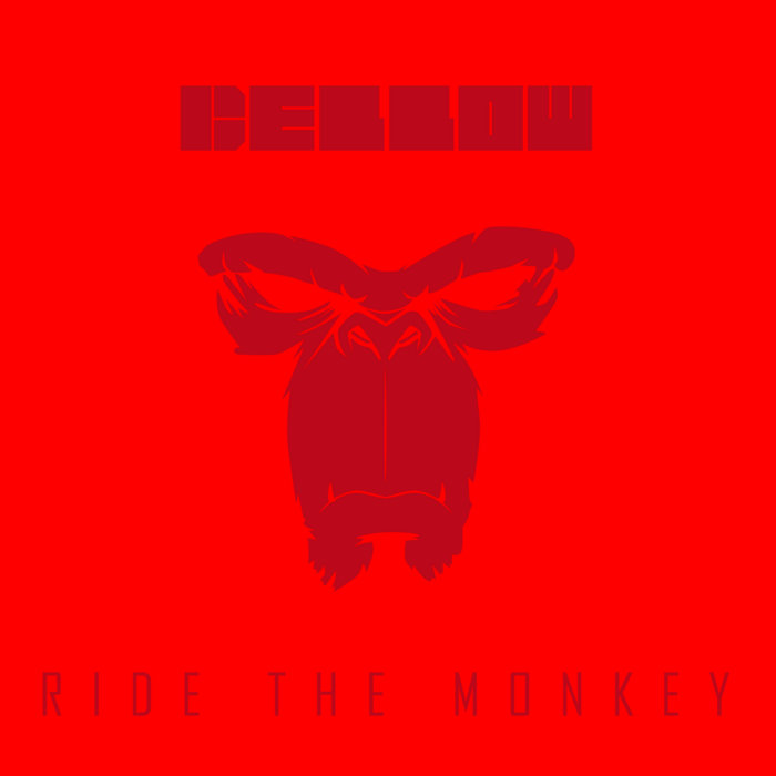 Ride The Monkey | Bellow