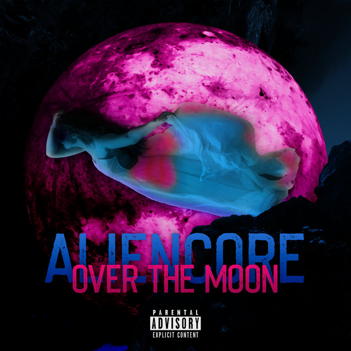 Over The Moon | Aliencore
