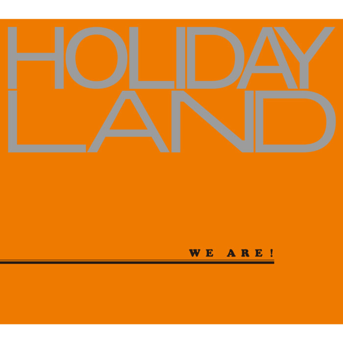 HOLIDAY LAND | WEARE!