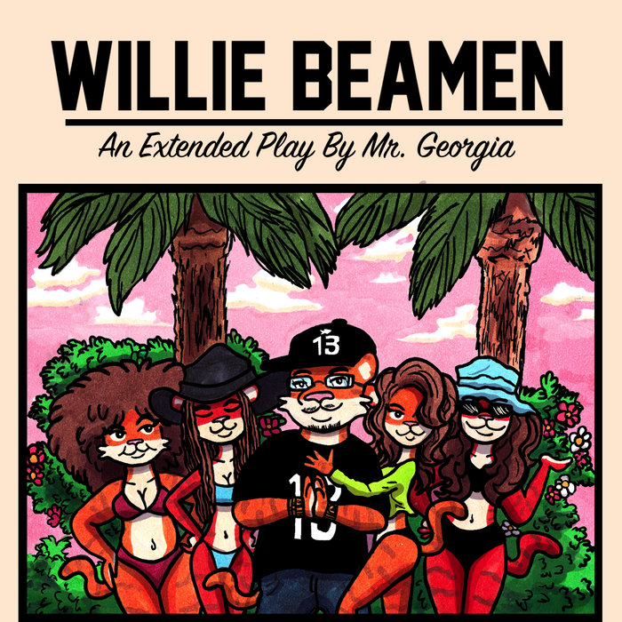 WILLIE BEAMEN- EP | MR.GEORGIA