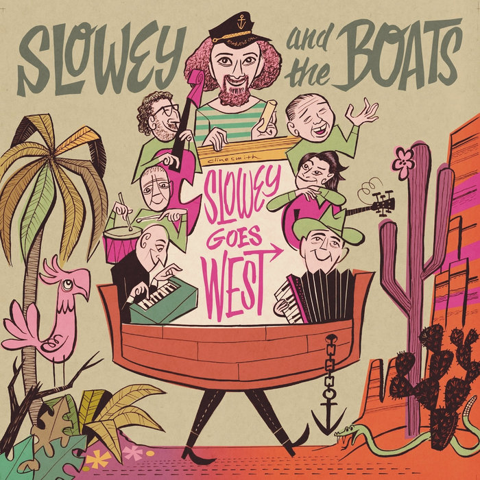Slowey Goes West | Slowey and The Boats