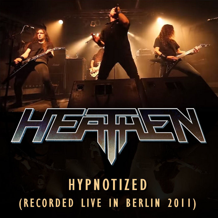 Hypnotized (Live In Berlin 2011) [Single] | Heathen