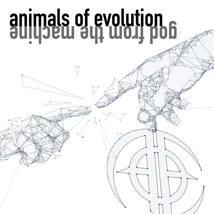 God from the Machine | Animals of Evolution