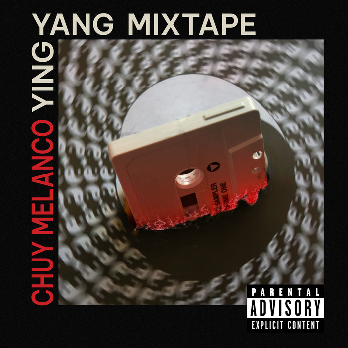 YING YANG MIXTAPE | Chuy Melanco