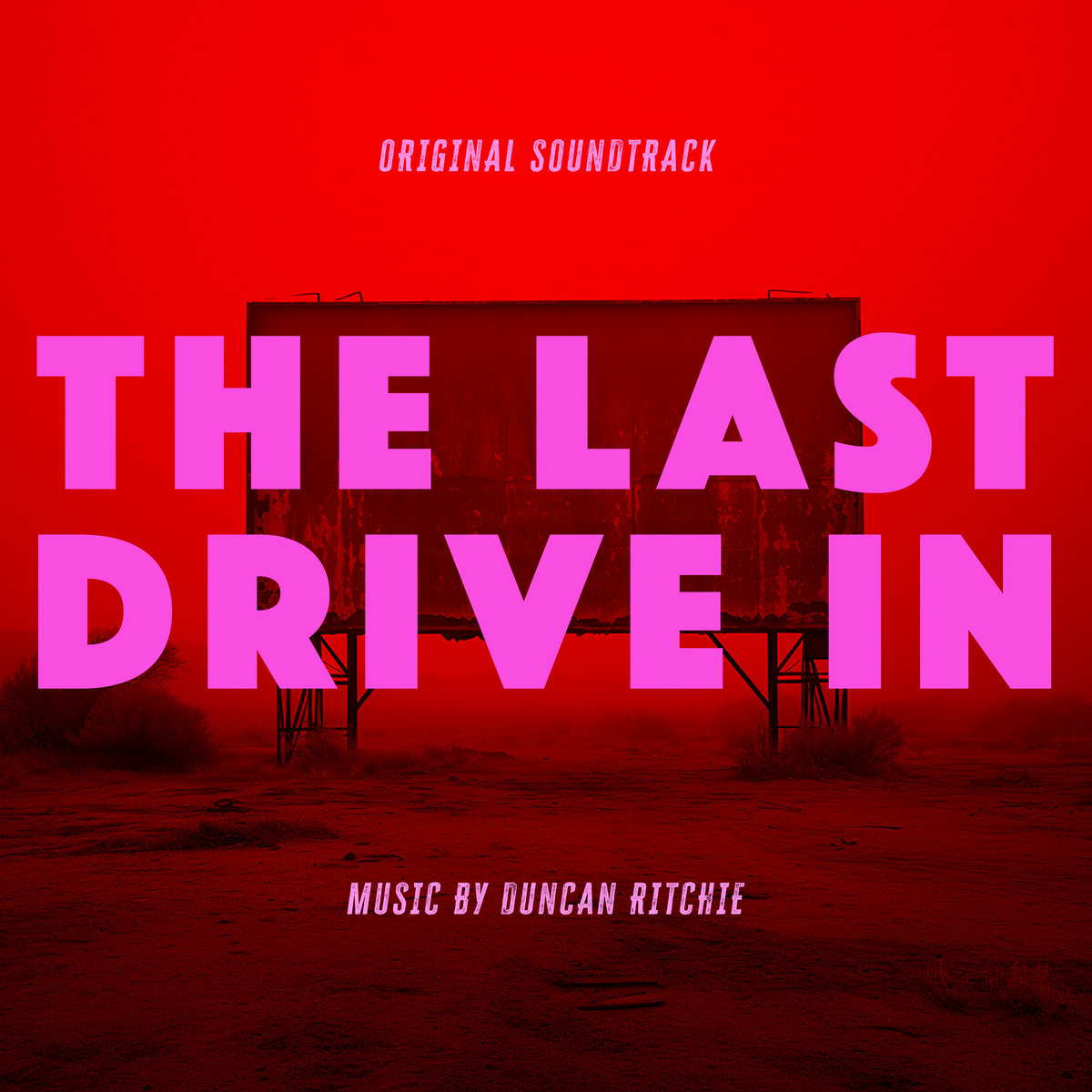The Last Drive In (Original Soundtrack) | Duncan Ritchie | Dead Noise Radio