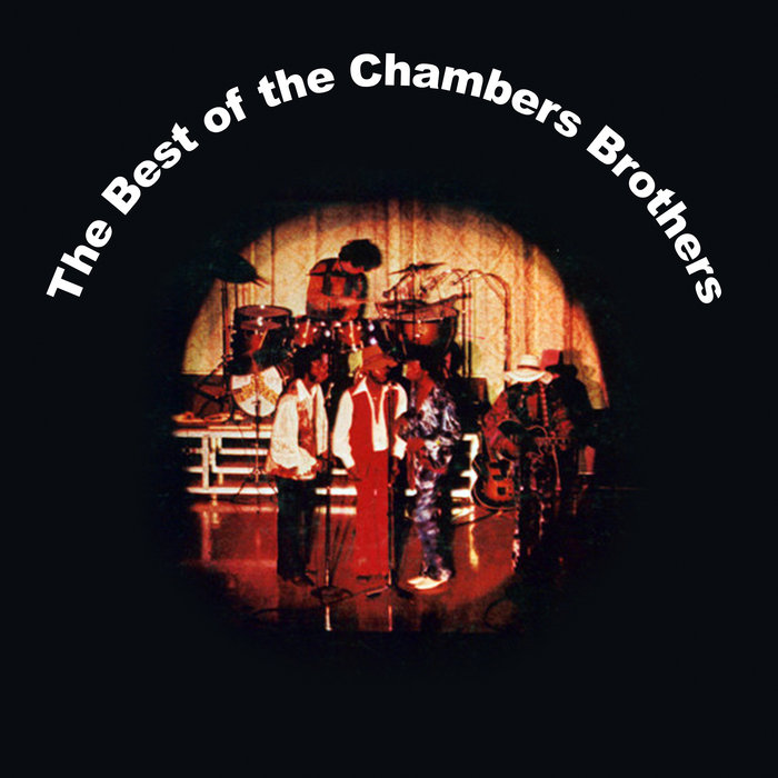 The Best Of The Chambers Brothers | The Chambers Brothers