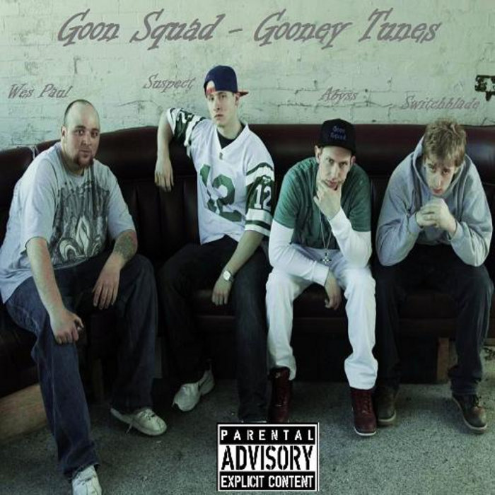 Gooney Tunes | Goon Squad | Abyss