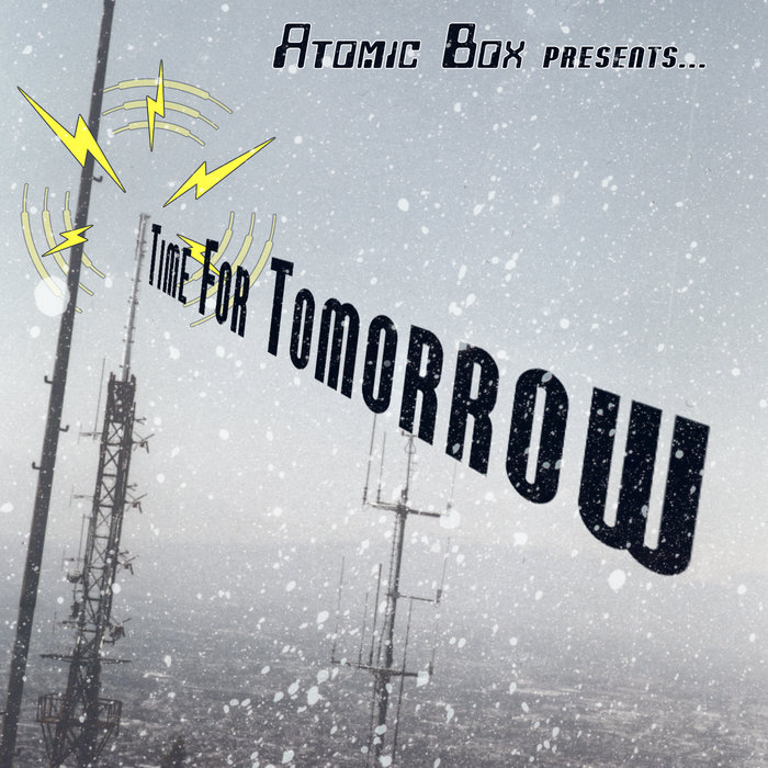 Time For Tomorrow | Atomic Box