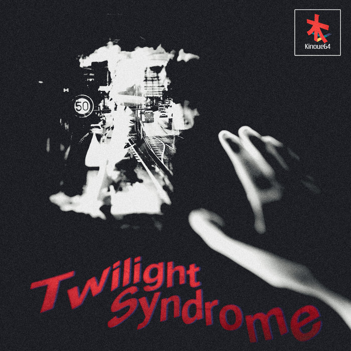 Twilight Syndrome | kinoue64