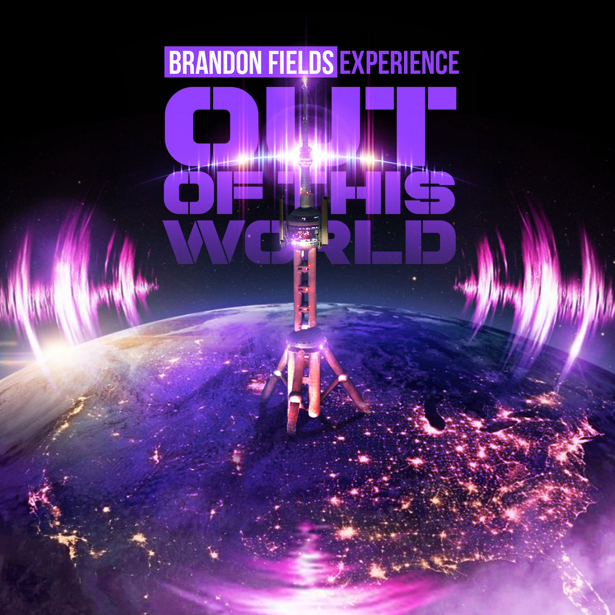 Out Of This World | Brandon Fields Experience | Brandon Fields