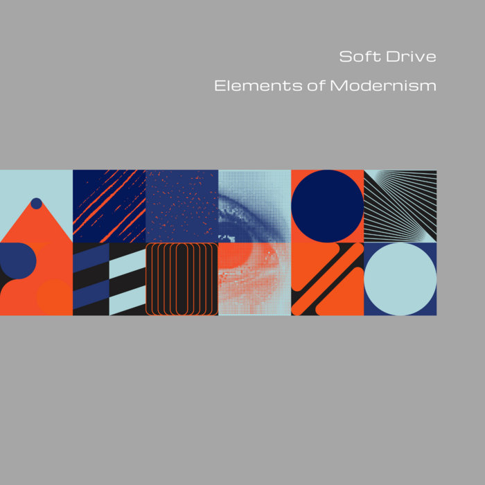 Elements of Modernism | Soft Drive