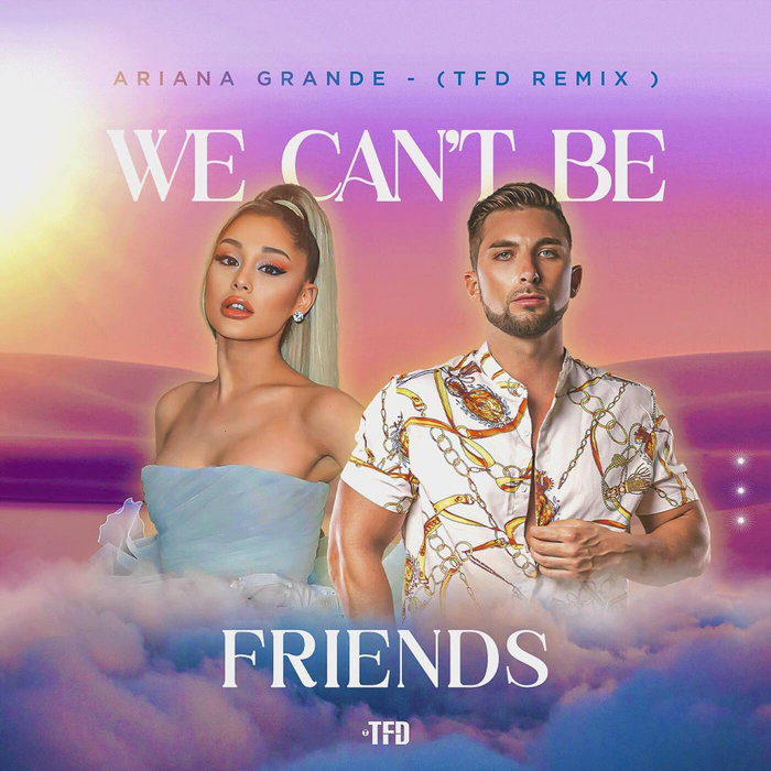 Ariana Grande - We Cant Be Friends (TFD Tribal Remix) | TFD