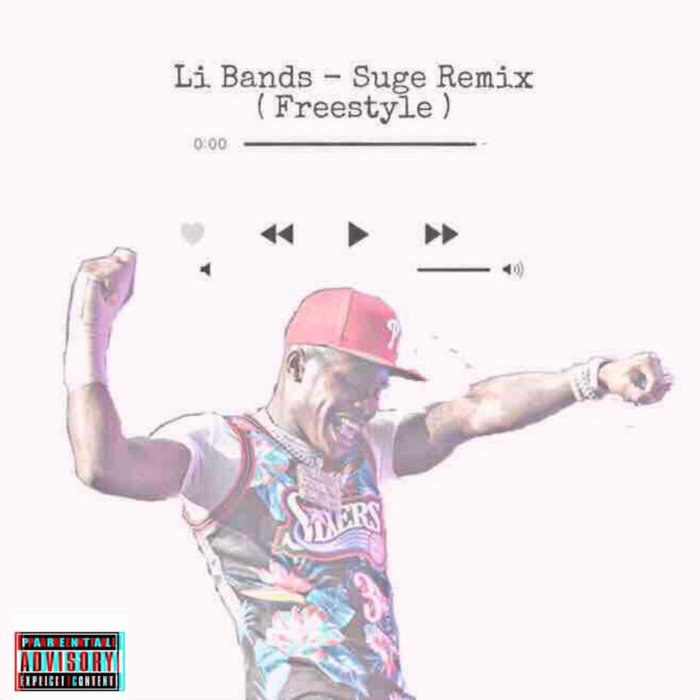 Suge Remix | Li Bands / Team Billz