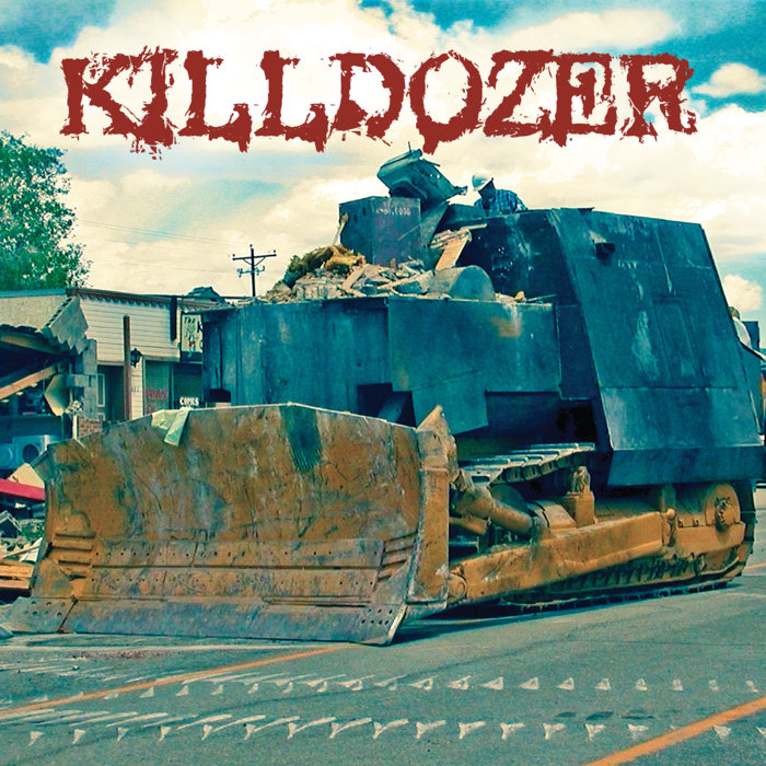 Killdozer | Killdozer