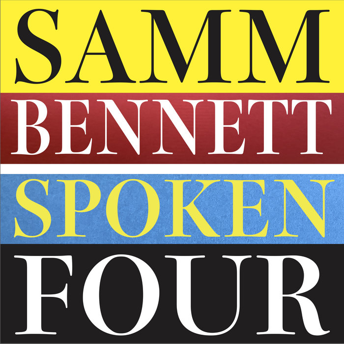 Spoken Four | Samm Bennett - Polarity Records