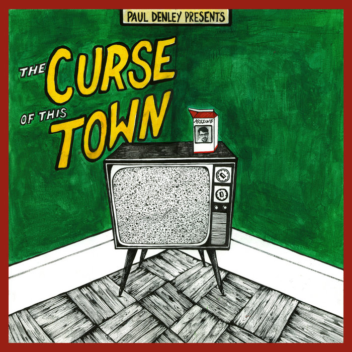 The Curse of This Town | Paul Denley