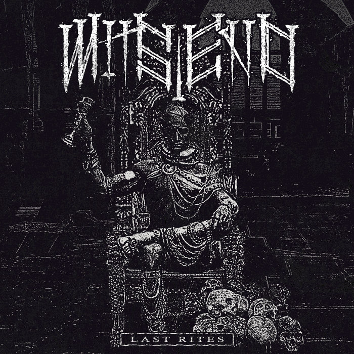 Last Rites EP | Wits End