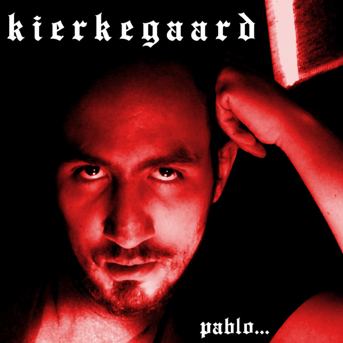 Pablo: Autocrator; Vindex; Symbol. | Kierkegaard