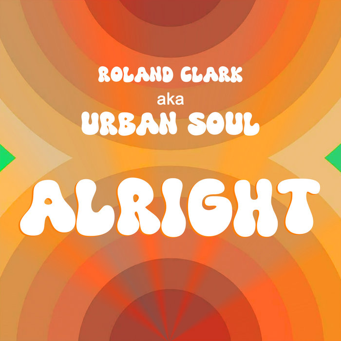 Alright | Roland Clark Urban Soul | Roland Clark
