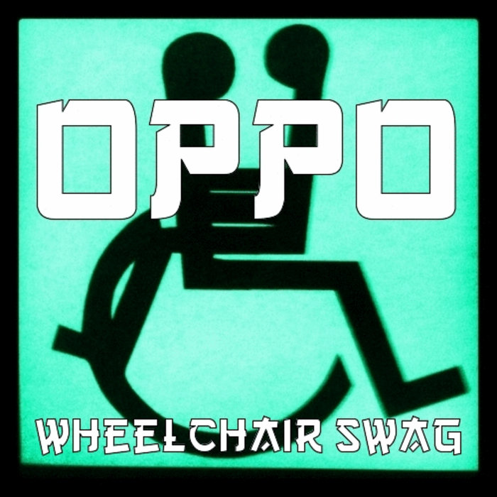 Wheelchair Swag EP | Oppo