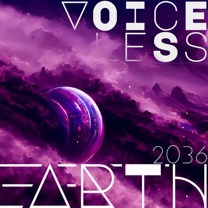 Voiceless Earth 2036 | 816ThreeNumbers