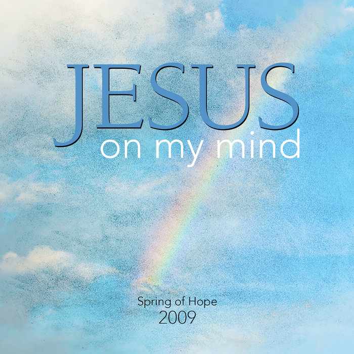 Jesus On My Mind | Evangel Life Music