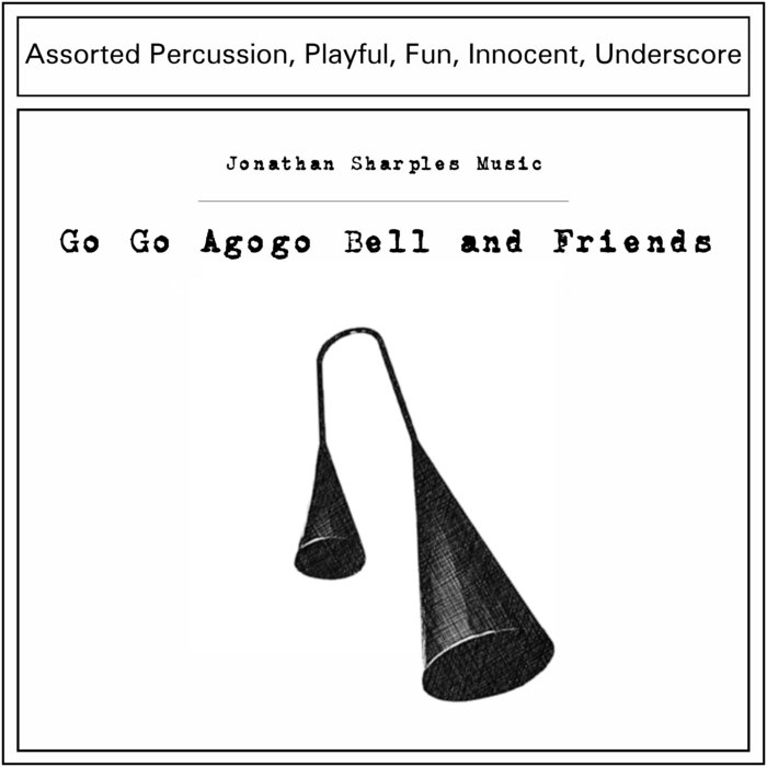 Go Go Agogo Bell and Friends | Jonathan Sharples Music