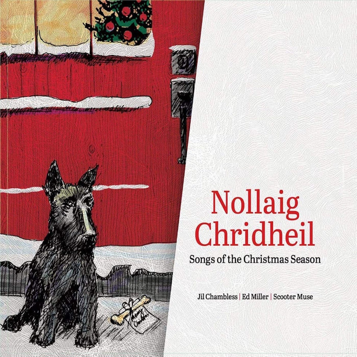 Nollaig Chridheil | Jil Chambless, Ed Miller, Scooter Muse | Chambless ...