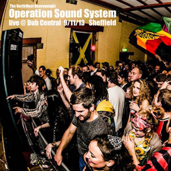 Operation Sound System live @ Dubcentral 2013 - Free | Operation Sound ...