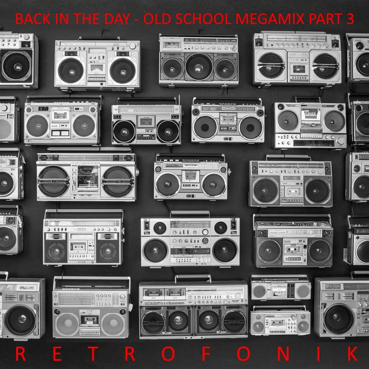 BACK IN THE DAY - OLD SCHOOL MEGAMIX PART 3 | Retrofonik | BearTraxx
