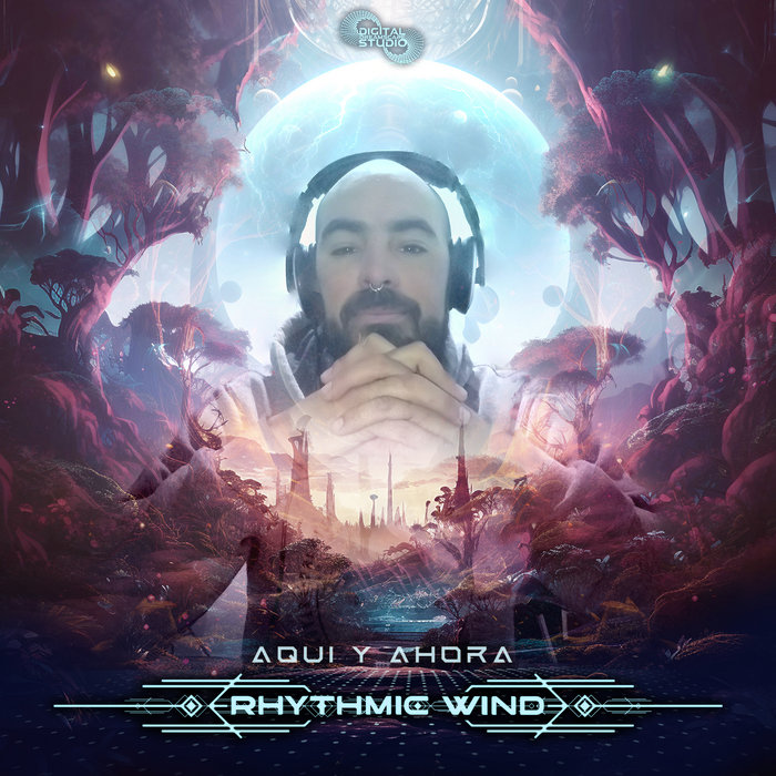 Aqui Y Ahora | Rhythmic Wind (Digital Dreamscape Studio) | Digital Dreamscape Studio