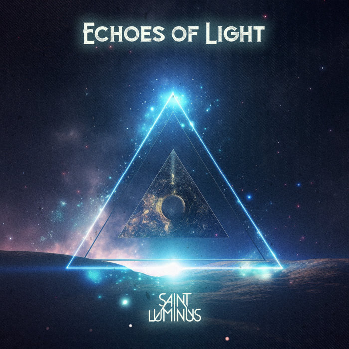 Echoes of Light | Saint Luminus