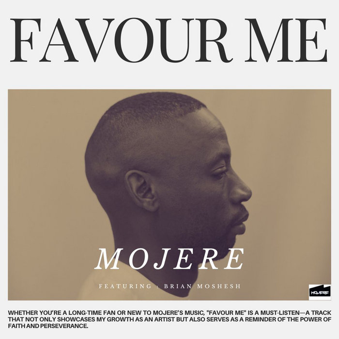 Mojere Ft Brian Moshesh - Favour Me (Original Mix) | Mojere