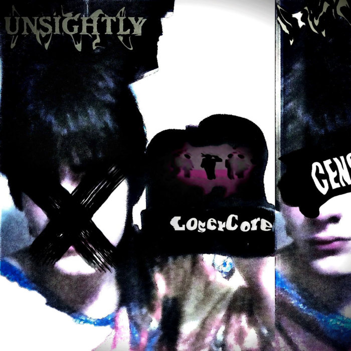 LoserCore | Unsightly