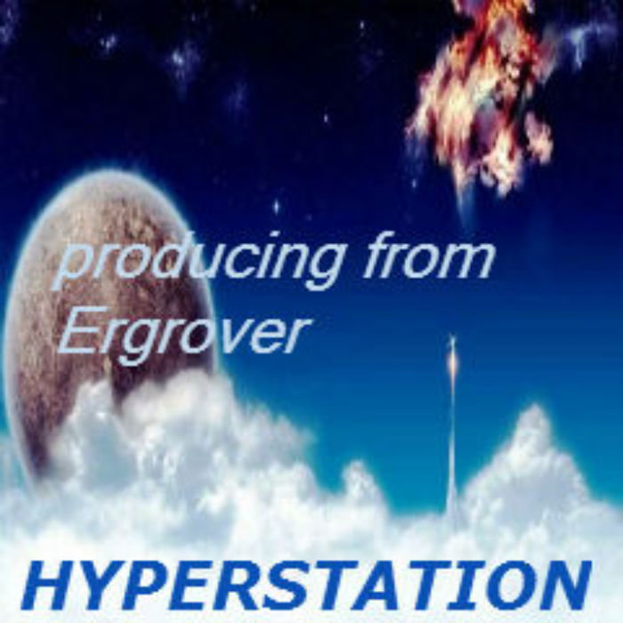 Hyperstation | ERGROVER Productions