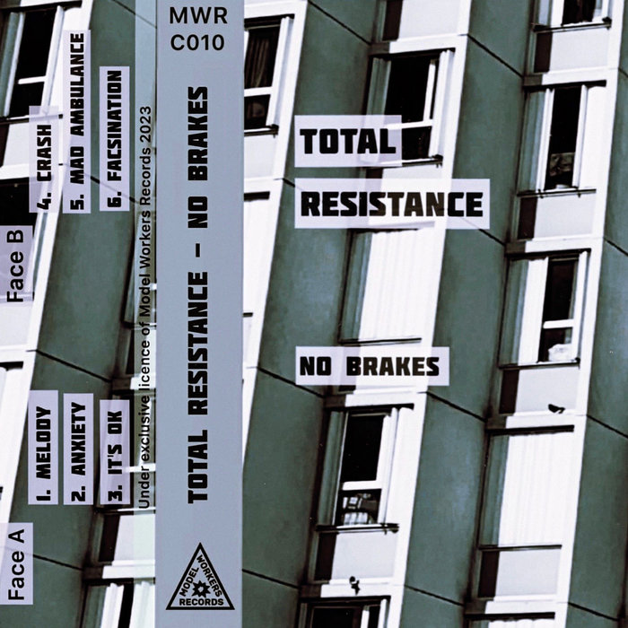 TOTAL RESISTANCE - NO BRAKES (Ltd tapes) | TOTAL RESISTANCE | MODEL ...