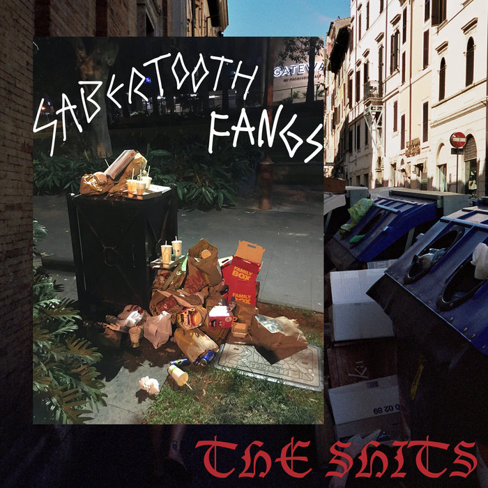 The Shits | Sabertooth Fangs