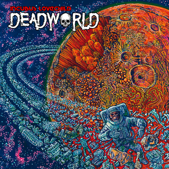 DEADWORLD | Incubus Lovechild