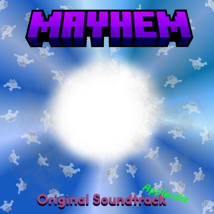 MC Mayhem (Official Soundtrack) | Applecake