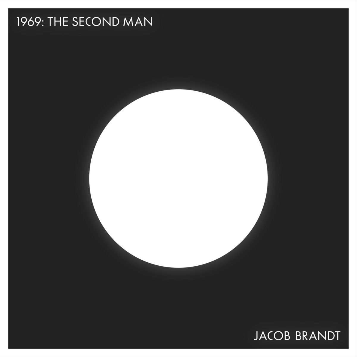 1969: The Second Man | Jacob Brandt