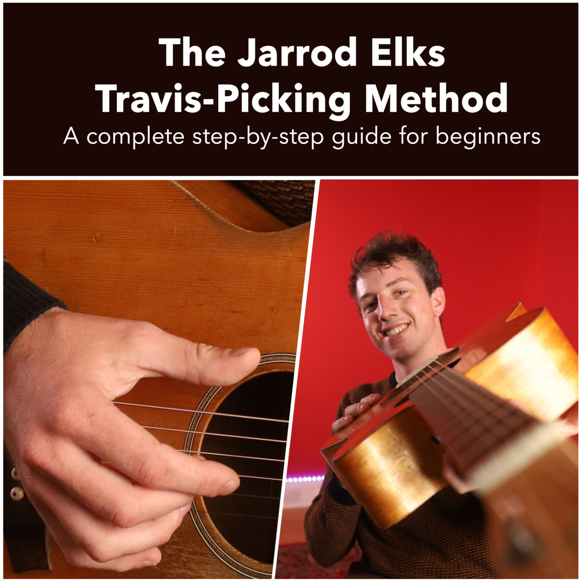 The Jarrod Elks Travis-Picking Method : A Complete Step-by-Step Guide ...