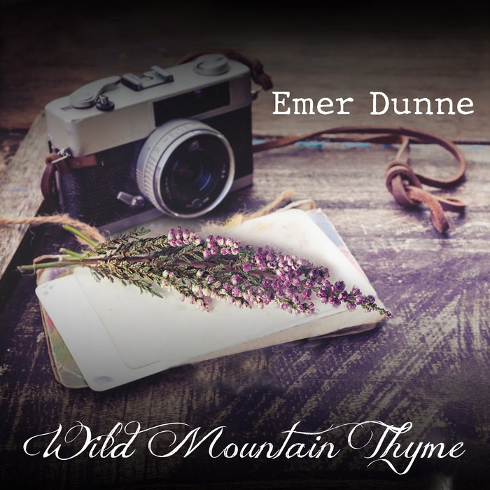 'Wild Mountain Thyme' | Emer Dunne. Cauldron Music 2021 | Emer Dunne