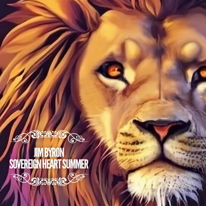 Sovereign Heart Summer | Jim Byron