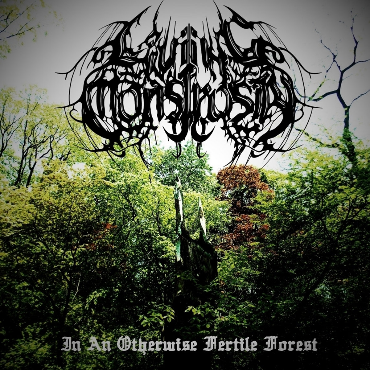 In An Otherwise Fertile Forest | Living Monstrosity