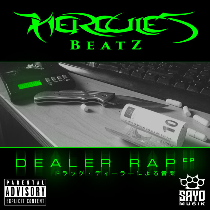 Dealer Rap EP ドラッグ・ディーラーによる音楽 | HERCULES