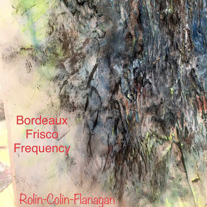Bordeaux-Frisco-Frequency | Rolin Colin Flanagan Erolrecords bc 64 ...
